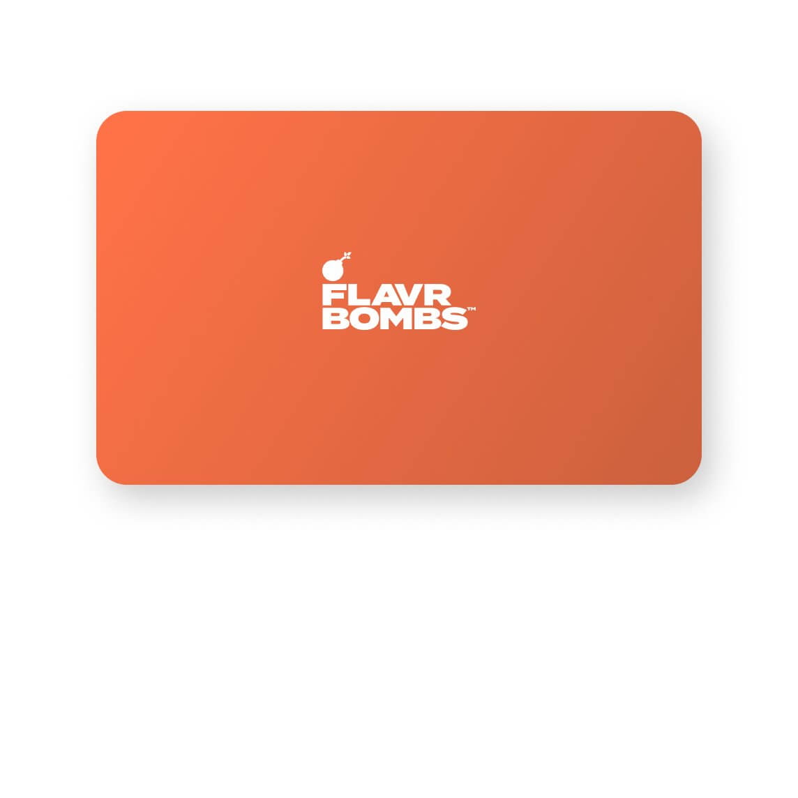 FLAVRBOMBS™ | Gift Cards - Give the gift of FLAVRBOMBS™
